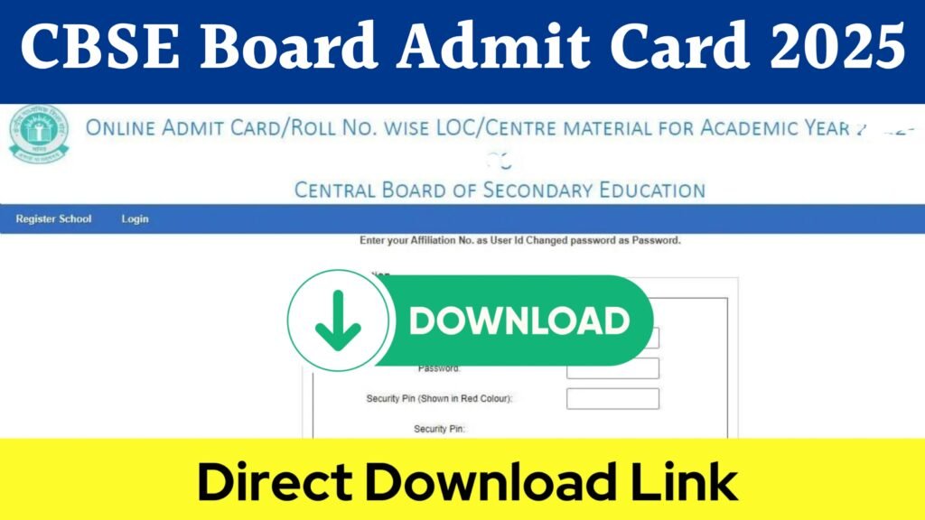 CBSE Admit Card 2025 : Direct Link to Download Hall Ticket, Exam Day ...